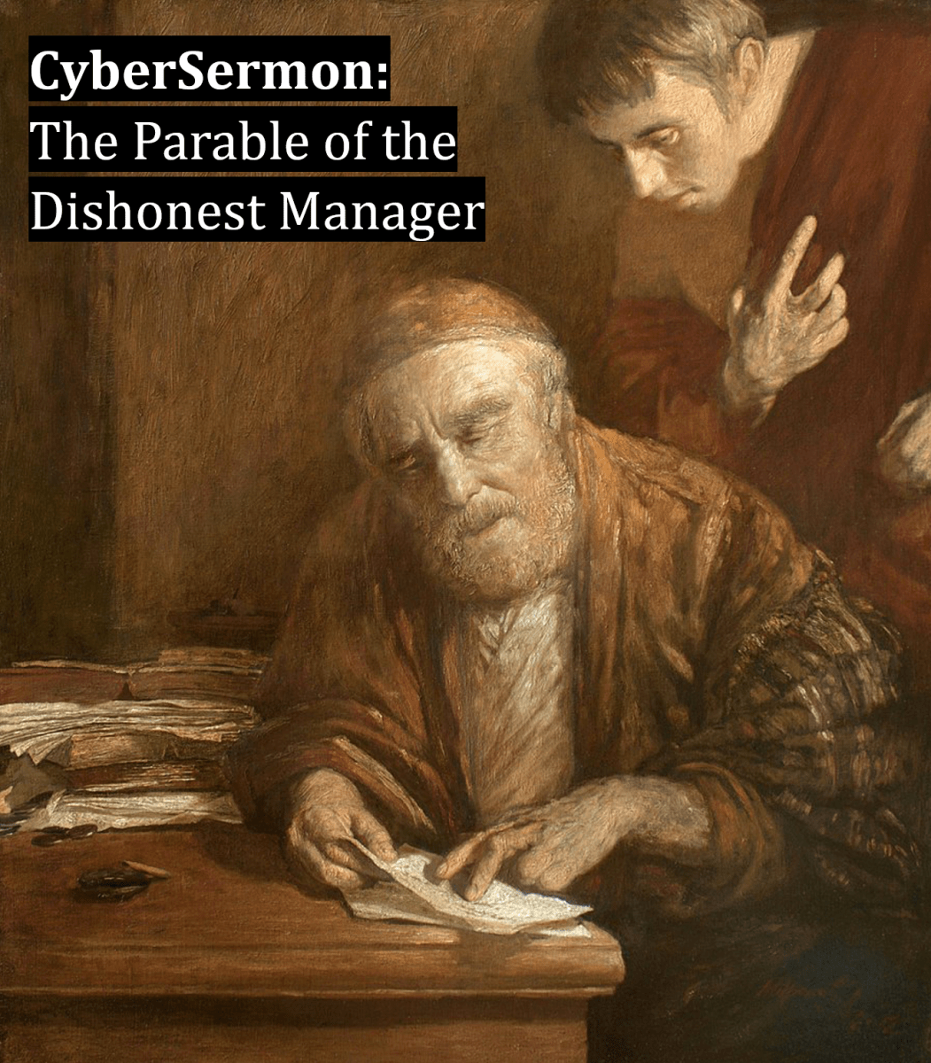 CyberSermon: The Parable of the Dishonest Manager – Diakrisis Project
