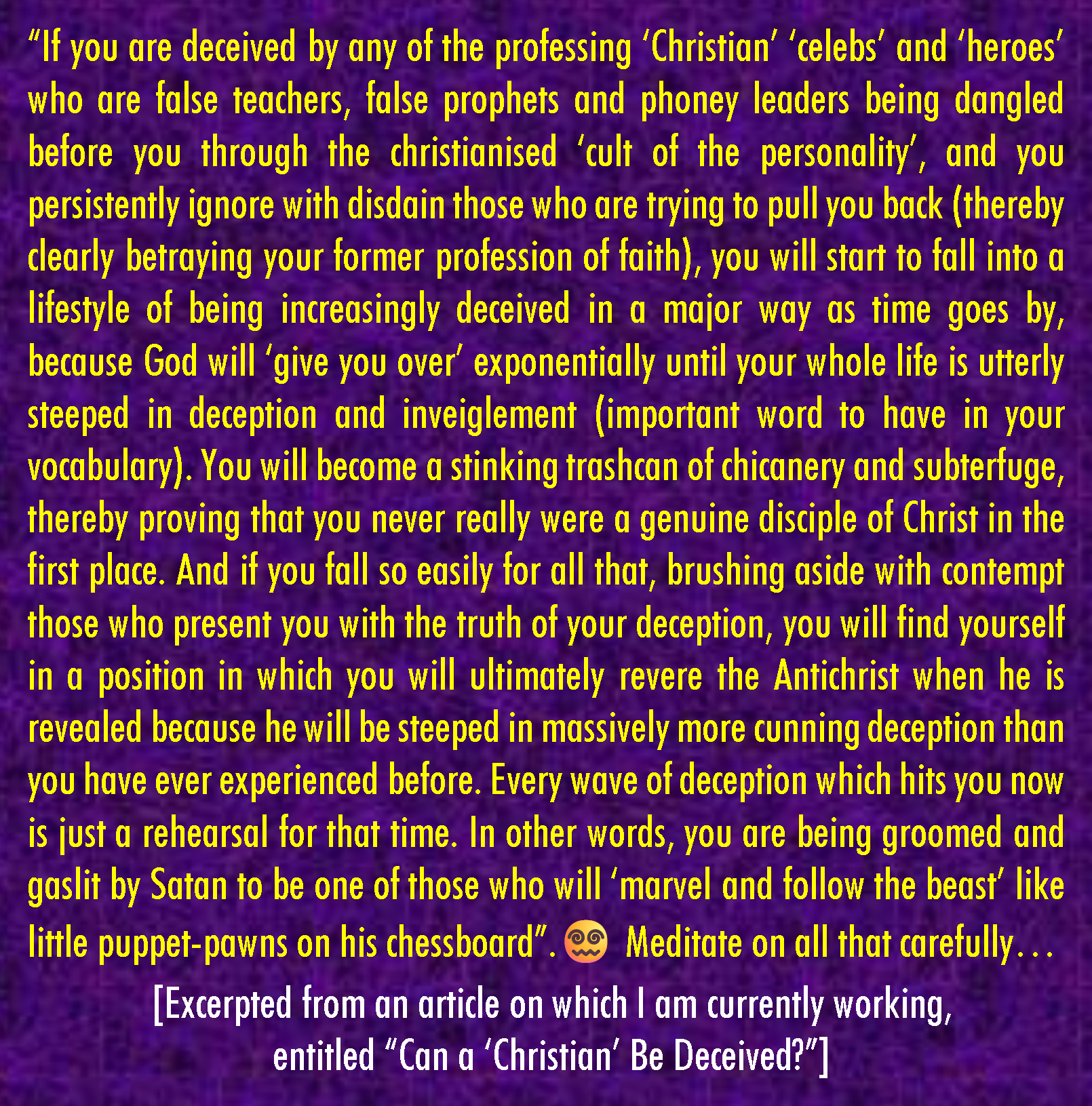 Thoughts for the Day concerning deception (See attached image. Words ...